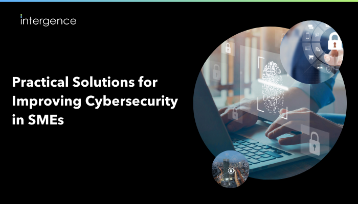 Practical Solutions for Improving Cybersecurity in SMEs